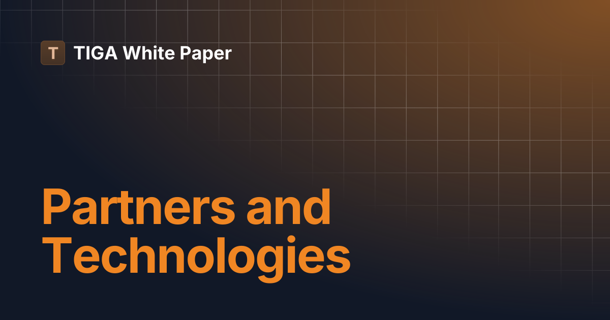 Partners and Technologies | TIGA White Paper